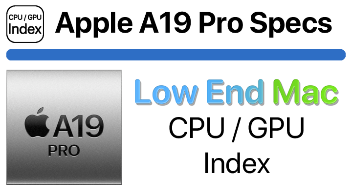 Apple A19 Pro Specs - Low End MacLow End Mac