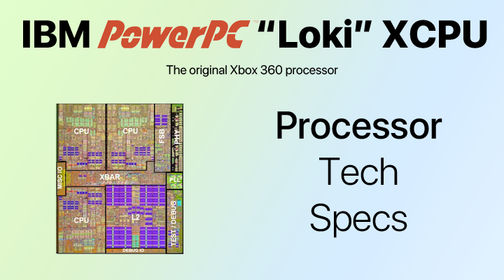 "Loki" XCPU Tech Specs: The IBM PowerPC chip for the Xbox 360 - Low End MacLow End Mac