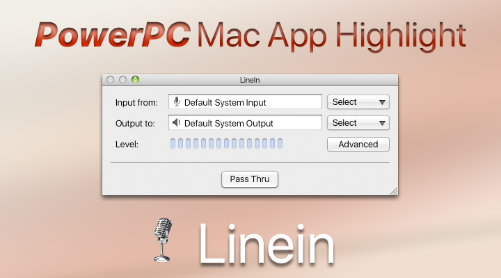 PowerPC Mac App Highlight: Linein (Use your Mac as external speakers) - Low End MacLow End Mac